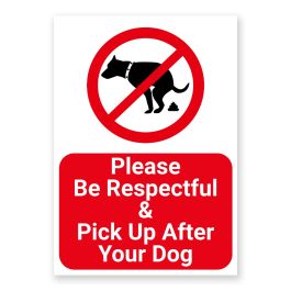 “Please Be Respectful and Pick Up After Your Dog” Sign Tough, Durable ...